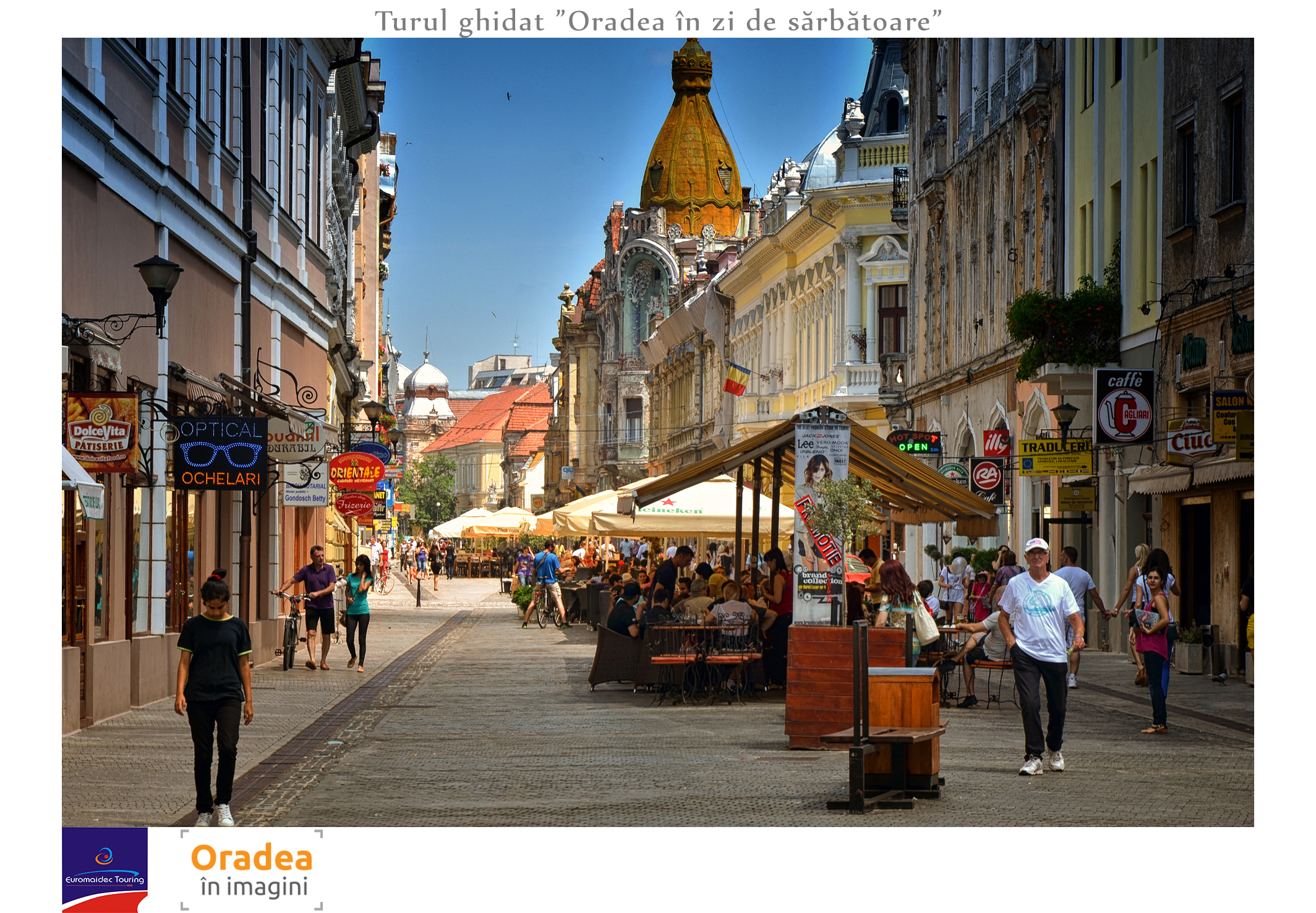 Tur ghidat „Oradea în zi de sărbătoare” | Oradea in imagini